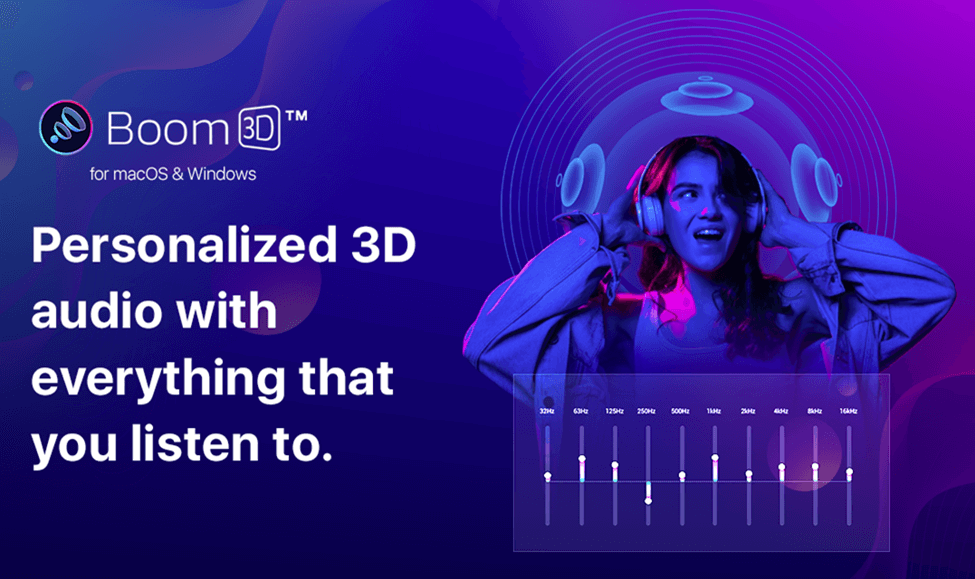 Boom 3D: Experience Spatial Audio on Your Windows or Mac